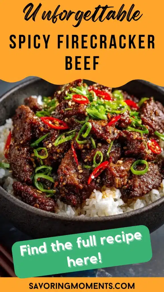 Spicy Firecracker Beef: A Bold and Flavorful Dish - Savoring Moments