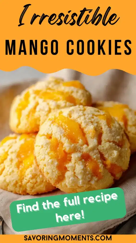 Mango Cookies - Savoring Moments